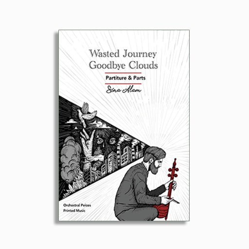 Wasted Journey & Goodbye Clouds: by Hooman Khalatbari (Introduction),